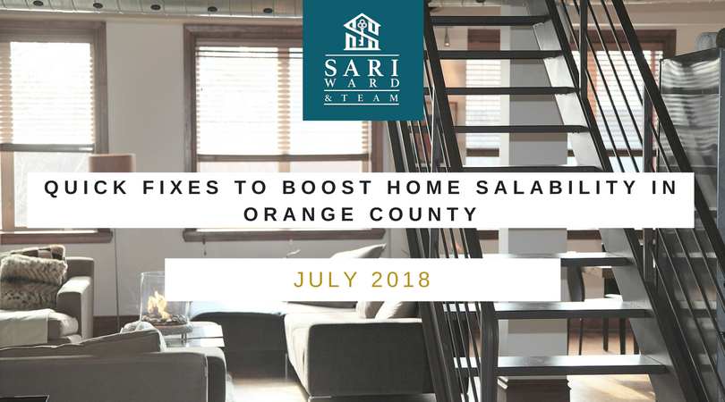 Quick Fixes To Boost Home Salability in Orange County - Sari & Team