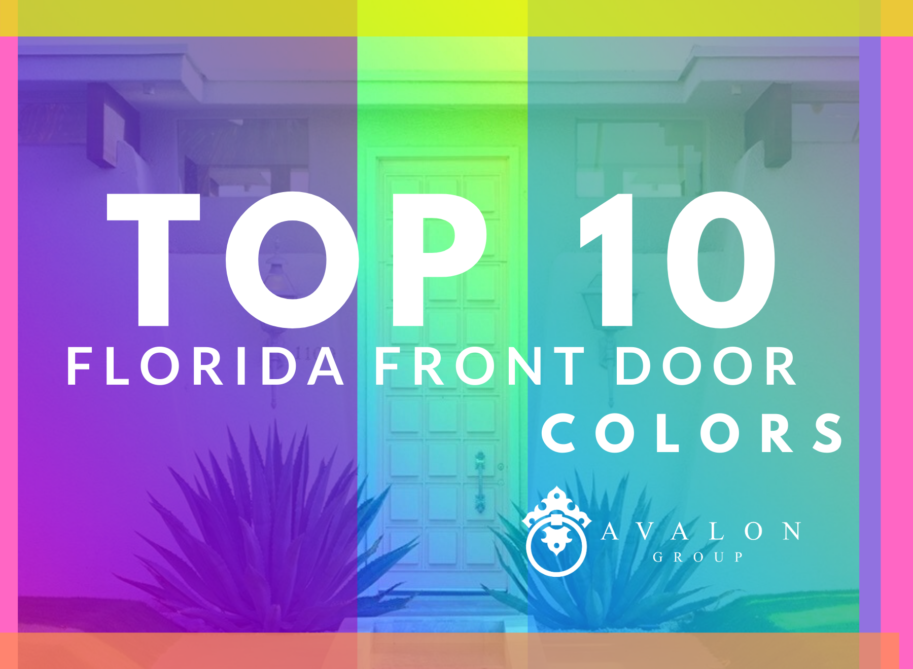 TOP 10 FLORIDA FRONTDOOR COLORS Create HAPPY HOME St Pete